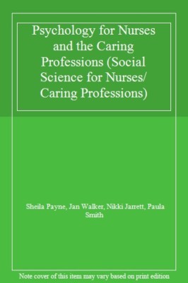 Psychology for Nurses and the Caring Professions (Social Science for ...
