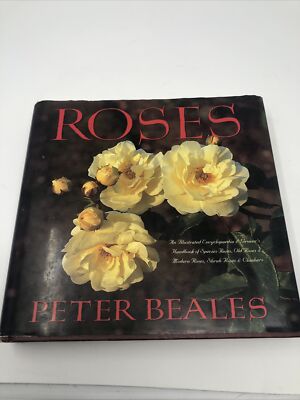 Roses By Peter Beales An Illustrated Encyclopedia Roses, Old,modern ...