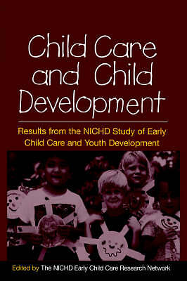 Child Care and Child Development: Results from the NICHD Study of Early ...