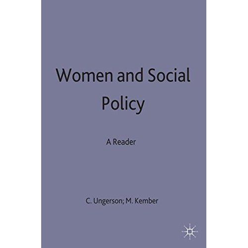 Women and Social Policy: A Reader by Mary Kember, Clare Ungerson ...