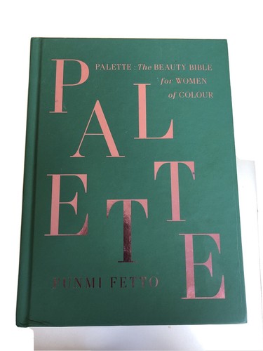 Palette: The Beauty Bible for Women of Color Book By Funmi Fetto ...