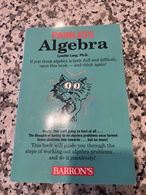Barron's Painless Ser.: Painless Algebra by Lynette Long (1998, Trade ...