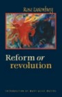 Reform or Revolution PAPERBACK, 1973 by Rosa Luxemburg 9780873483032| eBay