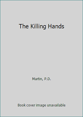 The Killing Hands by Martin, P.D. 9780778326397 | eBay