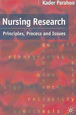 Nursing Research: Principles, Process and Issues by Kadar Parahoo ...