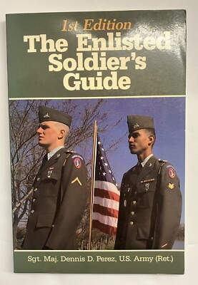 The Enlisted Soldier's Guide 1ST EDITION (Stackpole Books 1986) RARE ...
