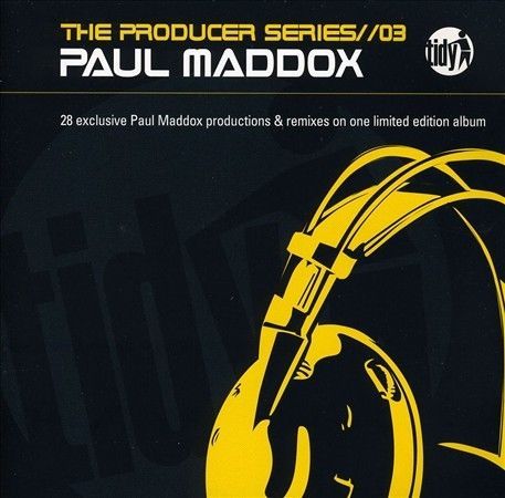 The Producer Series, Vol. 3 by Paul Maddox (CD, Aug-2007, Tidy Trax ...