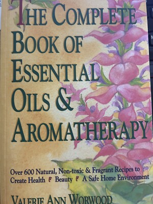The Complete Book of Essential Oils and Aromatherapy | eBay