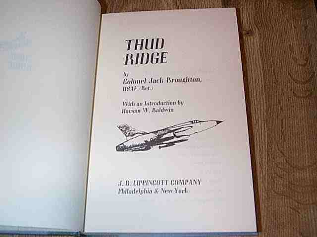 Thud Ridge by Colonel Jack Broughton 1st DJ 1969 - F105 Thunderbird | eBay