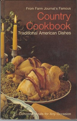 From Farm Journal's Famous Country Cookbook: Traditional American ...