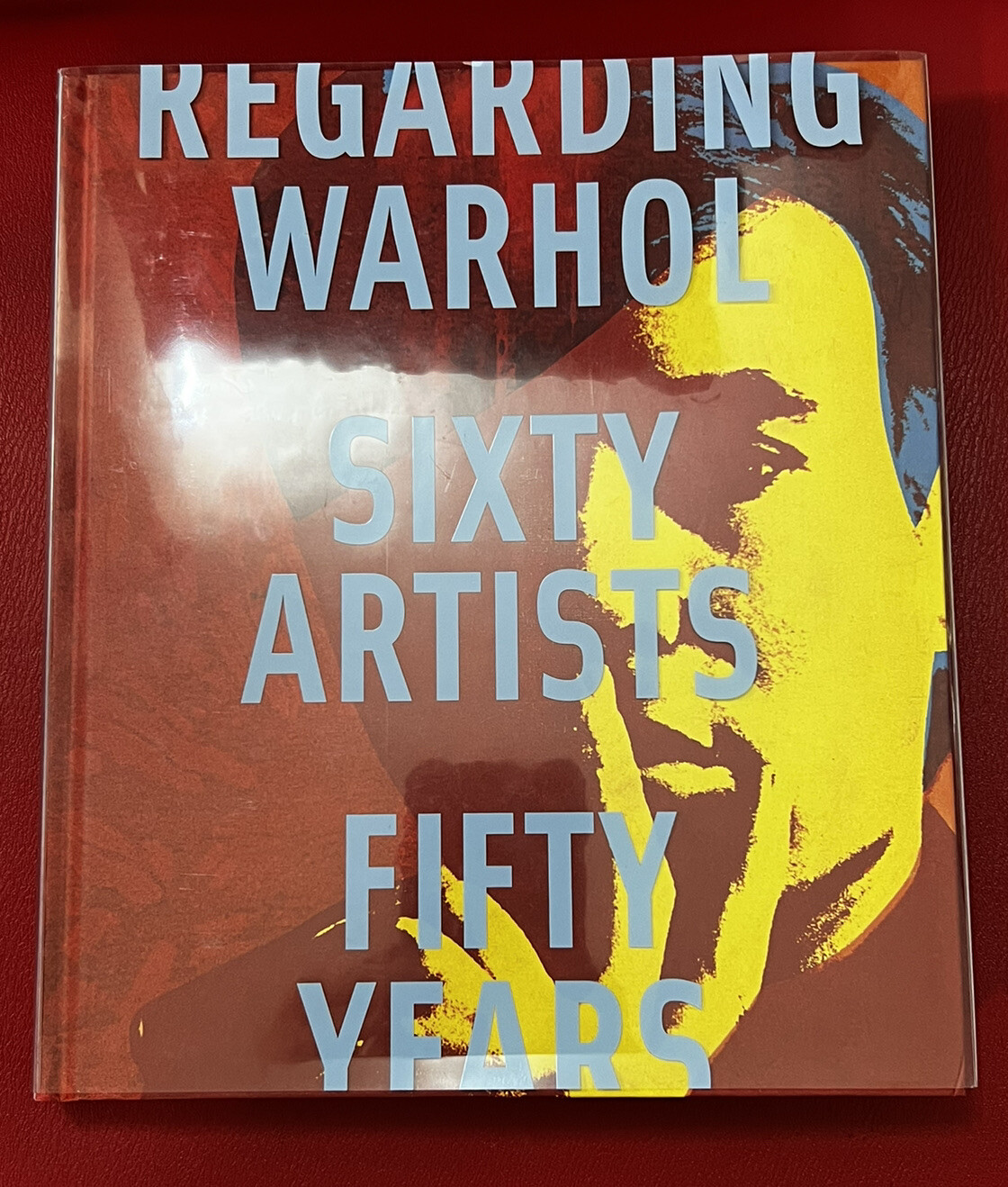 Regarding Warhol : Sixty Artists, Fifty Years by Mark Rosenthal, Marla ...