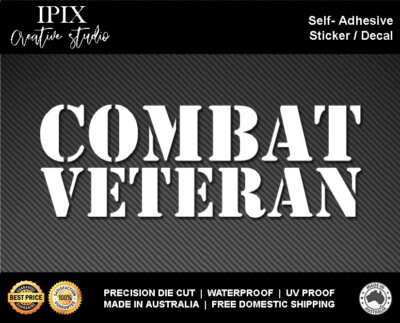 COMBAT VETERAN DECAL | 150MM WIDTH | AUSSIE | PRIDE | SERVICE | ARMY ...