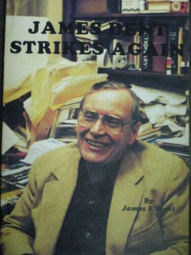 James Dent Strikes Again - Paperback By James Dent - GOOD 9780934750431 ...
