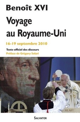 Voyage au Royaume-Uni : 16-19 septembre 2010, Benoit XVI et Gregory ...