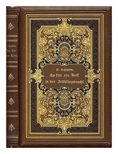 SCHUBIN, OSSIP (1854-1934) PSEUD. ALOISIA KIRSCHNER Es fiel ein Reif in ...