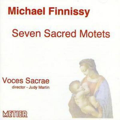 Seven Sacred Motets (Voces Sacrae) by Michael Finnissy | eBay