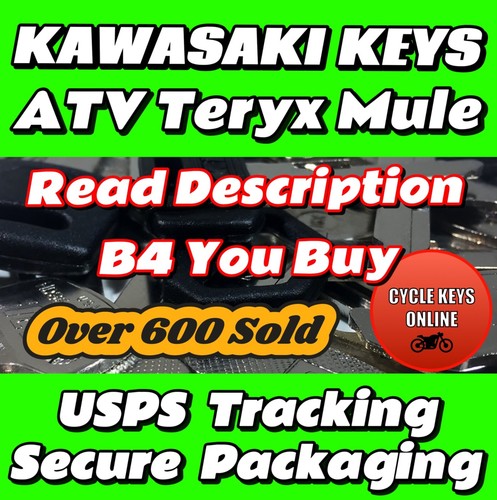 Kawasaki ATV Keys Teryx Keys Cut to Your Key Code READ DESCRIPTION B4 ...