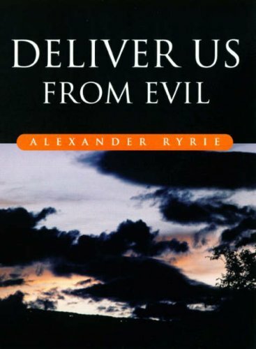 Deliver Us from Evil: Reading the Psalms as Poetry by Alexander Ryrie ...