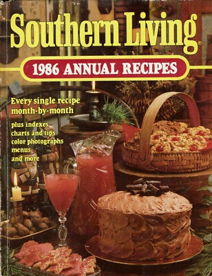 Southern Living 1986 Annual Recipes By Month Tips Menus 9780848706869| eBay