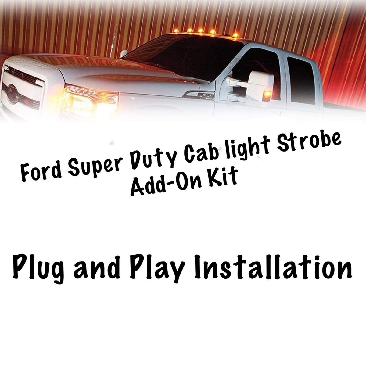 Ford F350 Strobe Cab Lights | Shelly Lighting