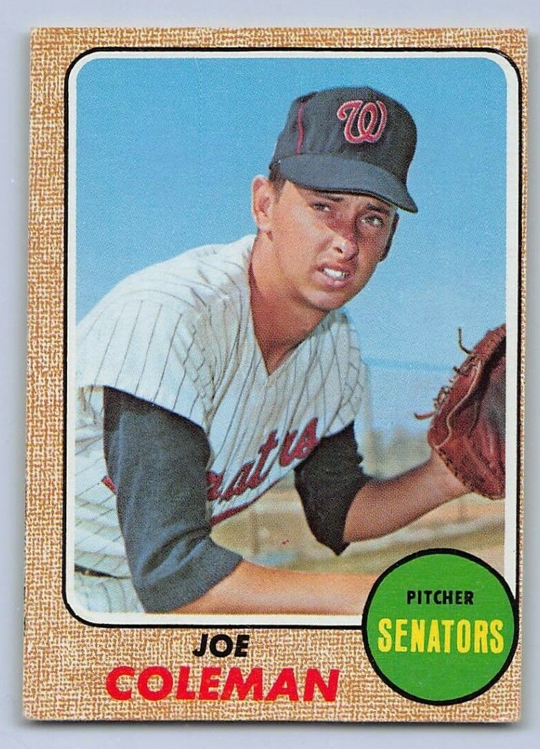 1968 JOE COLEMAN - Topps Baseball Card # 573 - WASHINGTON SENATORS ...