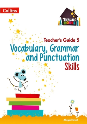 Abigail Steel Vocabulary, Grammar and Punctuation Skills Teacher’s ...