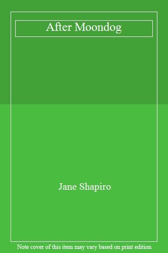 After Moondog By Jane Shapiro 9780446395267 | eBay