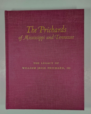 The PRICHARDS Of Mississippi And Tennessee: Legacy Of William Jesse ...