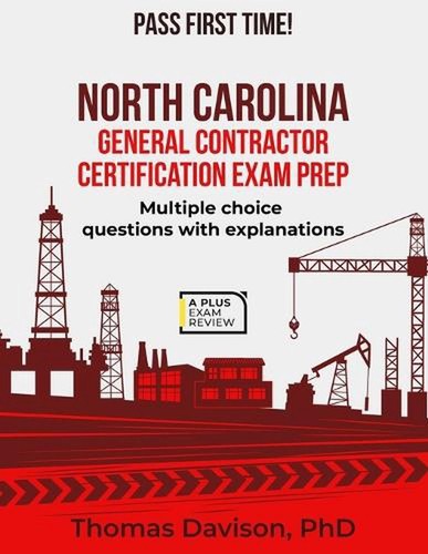North Carolina General Contractor Certification Exam Prep by Thomas ...