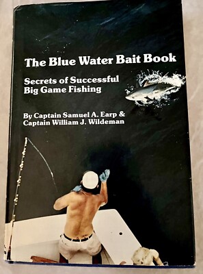 THE BLUE WATER BAIT BOOK - FISHING BOOK Rigging baits offshore fishing ...
