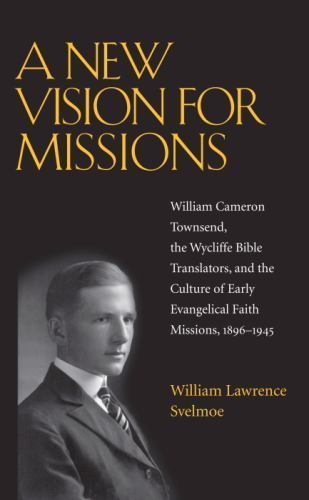 Religion and American Culture Ser.: New Vision for Missions : William ...