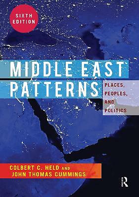 Middle East Patterns: Places, People, and Politics by John Thomas ...