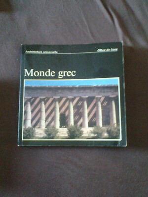Monde grec - Roland Martin - Coll architecture universelle -Office du ...