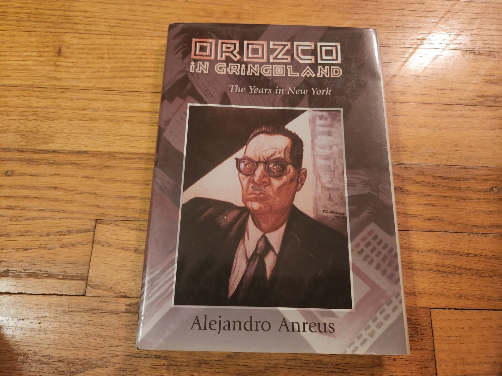 Alejandro Anreus SIGNED Orozco In Gringoland Years New York Muralist ...