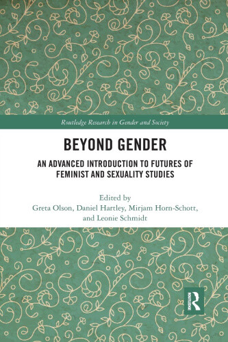 Beyond Gender: An Advanced Introduction to Futures of Feminist and ...
