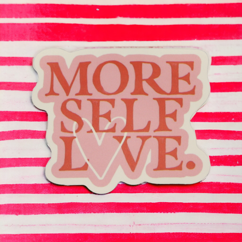 More Self Love Heart Red Pink Spell Out Sayings Motto Sticker | eBay