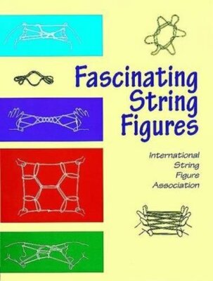 Fascinating String Figures (Master String Figu..., ISFA 9780486404004| eBay
