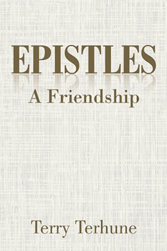 Epistles : A Friendship by Terry Terhune (2015, Hardcover) for sale ...