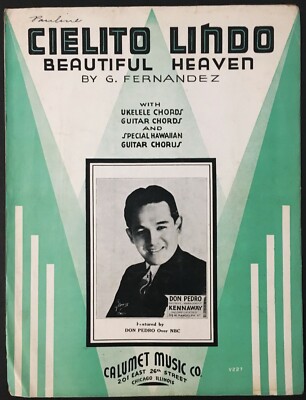 1935 "CIELITO LINDO (BEAUTIFUL HEAVEN)" SHEET MUSIC - NBC DON PEDRO ...
