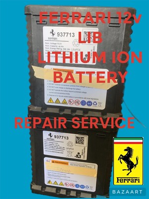 FERRARI 12 LITHIUM ION BATTERY -937713 - Repair Service - | eBay