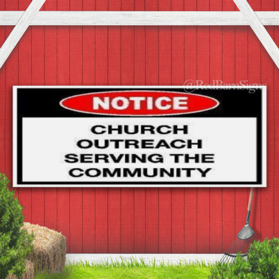 Notice Church Outreach Serving Community Indoor Outdoor Banner Sign ...