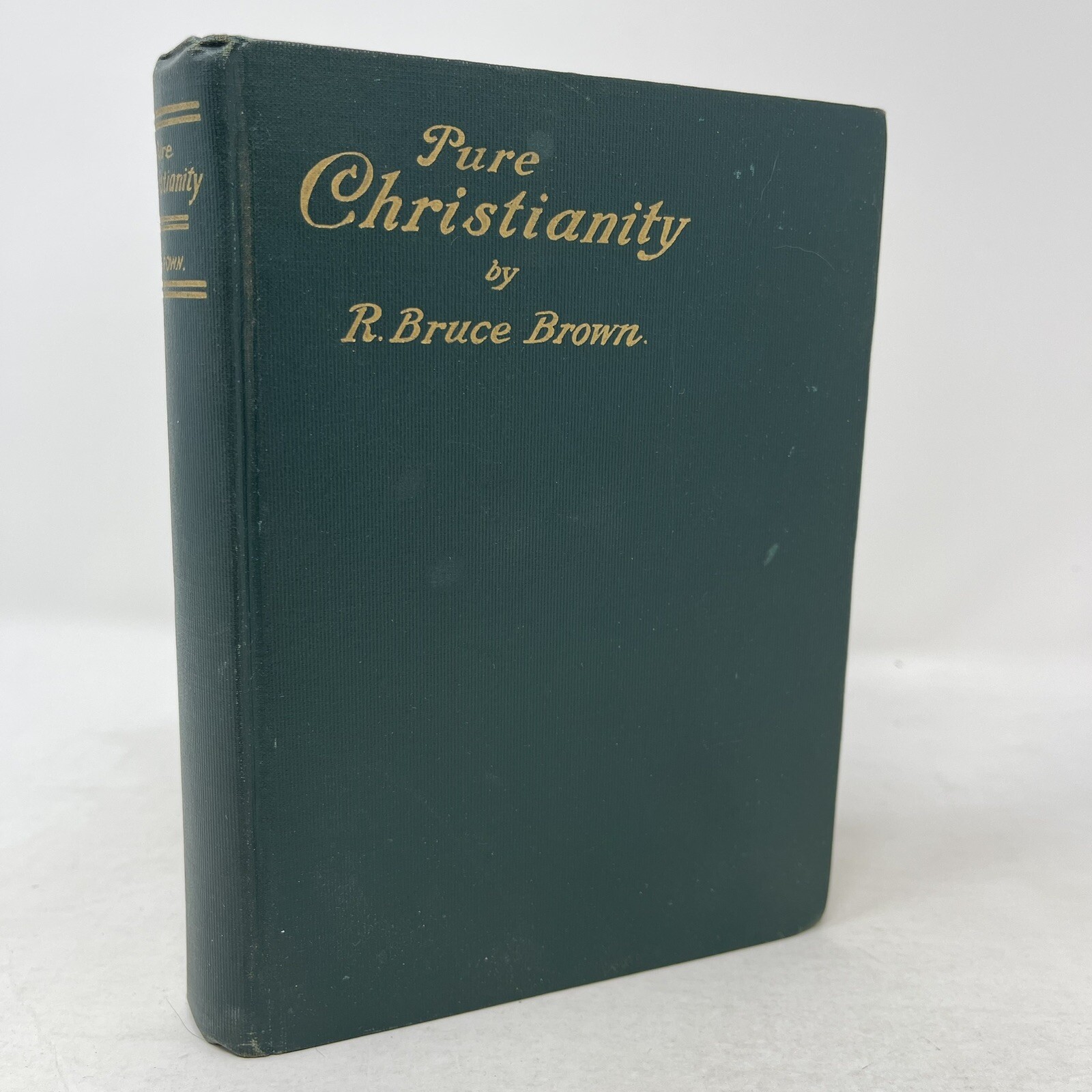 Pure Christianity Robert Bruce Brown 1916 HB 1st Edition | eBay