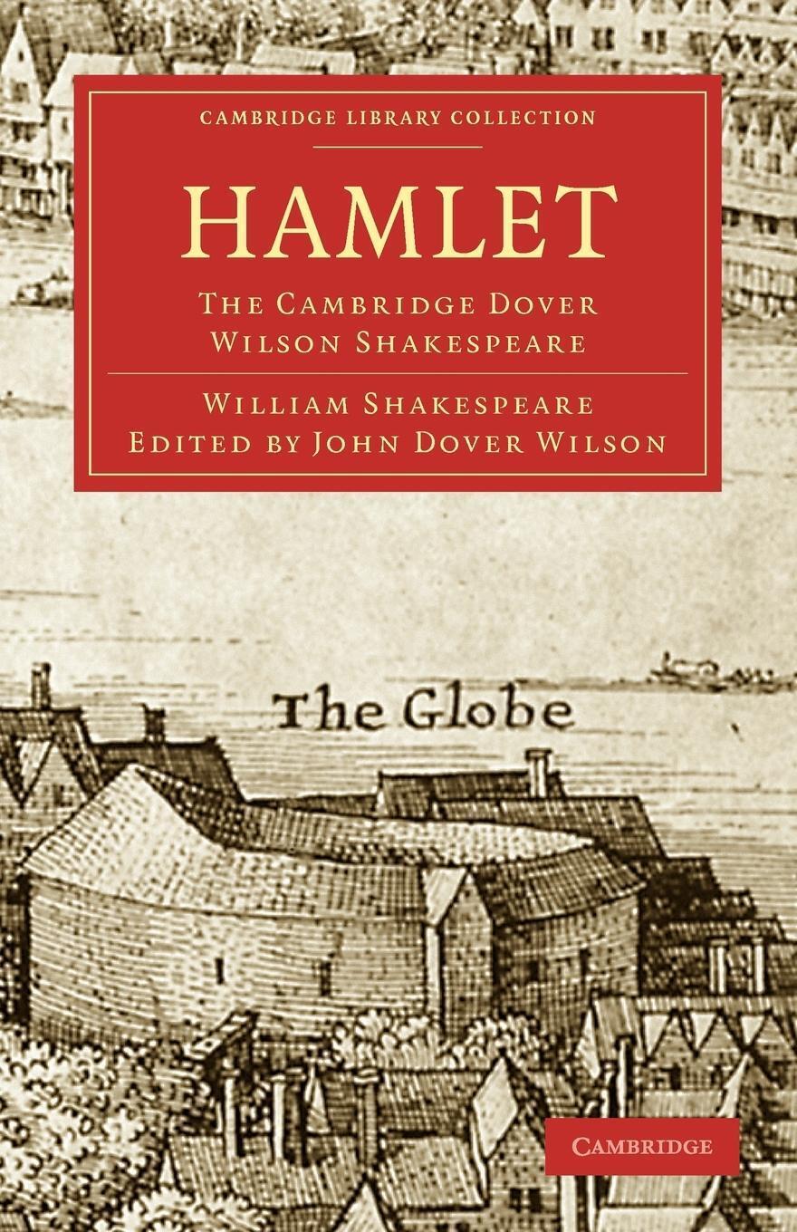 Hamlet | William Shakespeare | The Cambridge Dover Wilson Shakespeare ...