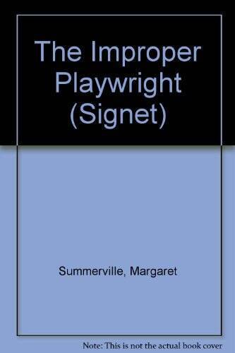 The Improper Playwright (Signet Regency Romance) - Mass Market ...