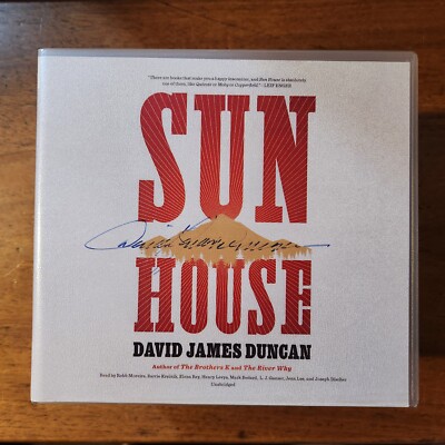 Sun House: A Novel (audiobook - SIGNED BY AUTHOR) David James Duncan ...
