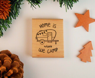 Home is Where we Camp Mounted Rubber Stamp, Camper Travel, RV Adventure ...
