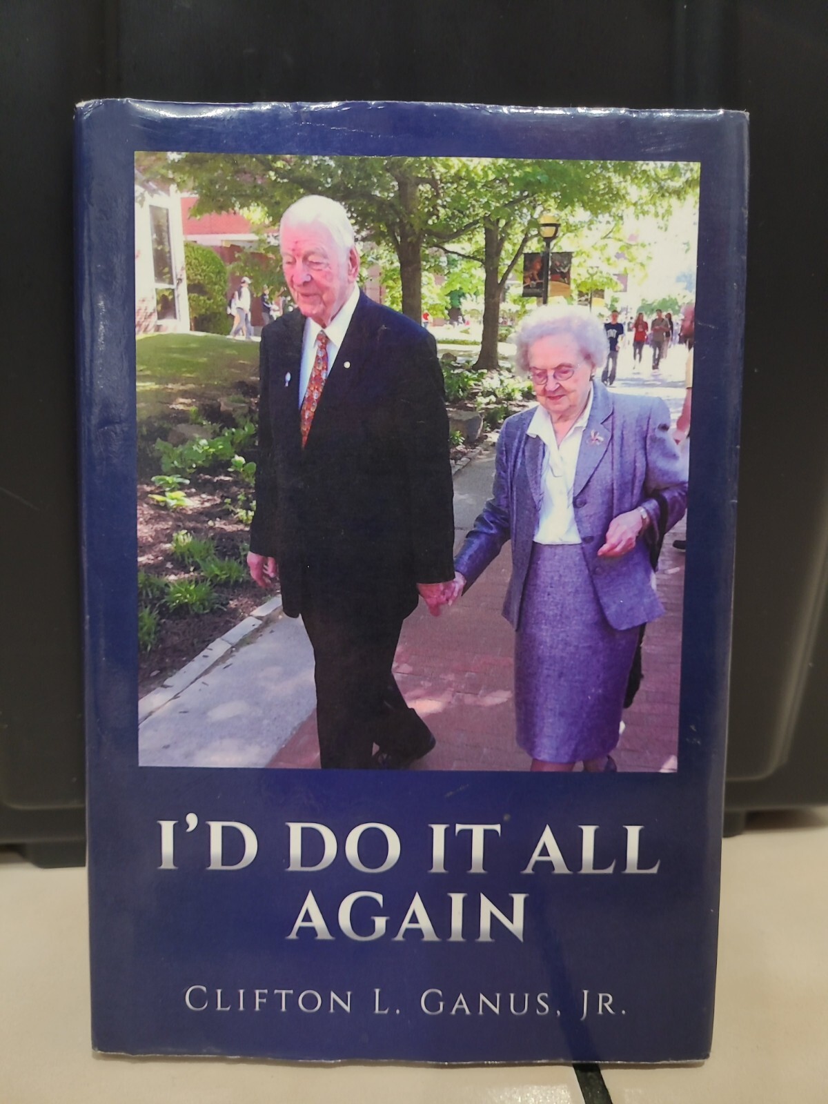 I'd Do It All Again by Clifton L. Ganus Jr. (2021, Hardcover) | eBay