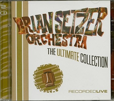 The Brian Setzer Orchestra - The Ultimat... - The Brian Setzer ...