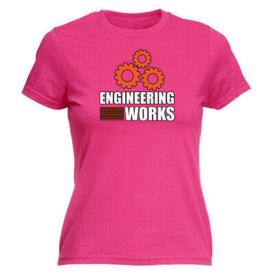 Engineering Works - Funny Womens Novelty T-Shirt Shirts T Shirt Tee ...