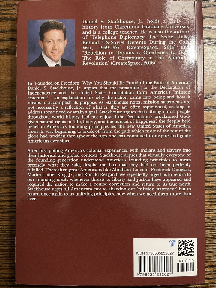 Founded on Freedom Daniel S. Stackhouse Jr. 2019 Paperback History USA : VG 9781581341560| eBay